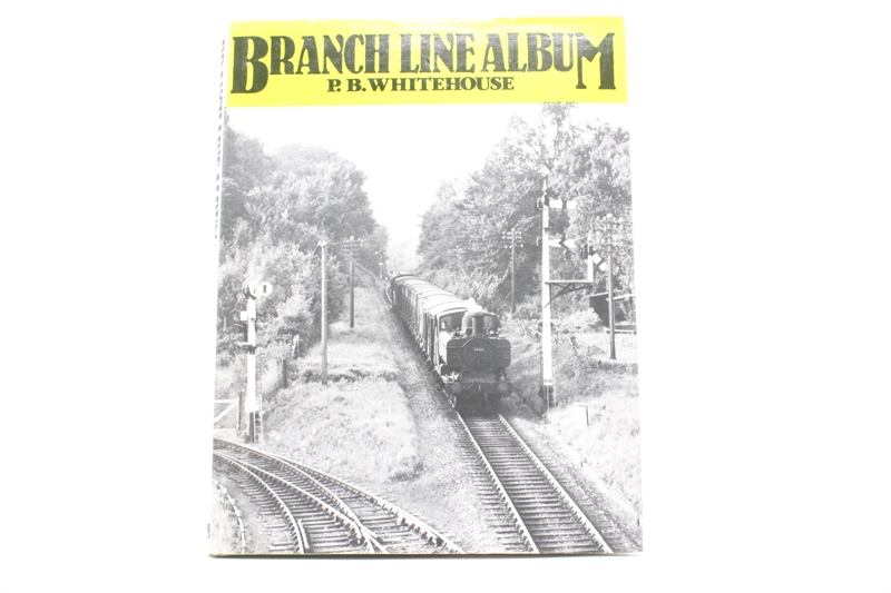 Ian Allan 9780711000933 Branch Line Album - P.B. Whitehouse