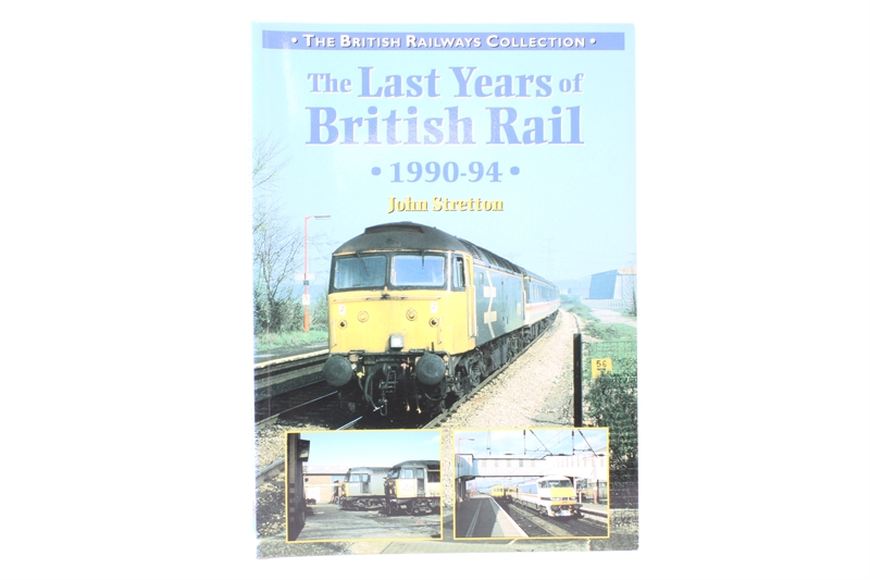 Silver Link Publishing Ltd 9781857942163 The Last Years of British Rail,